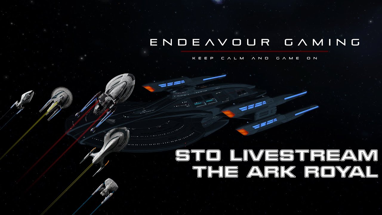 STO Livestream: The Ark Royal | Ready Weapons - YouTube