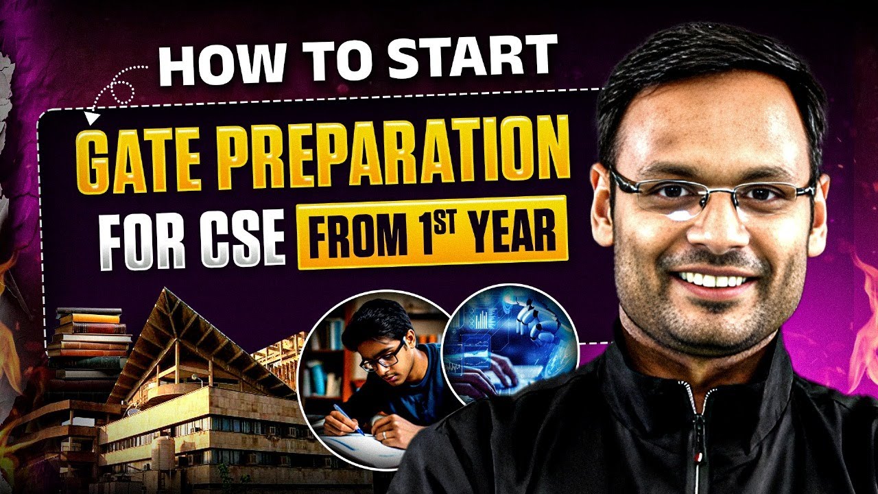How to Start GATE CSE Preparation From 1st Year | Complete Guide - YouTube