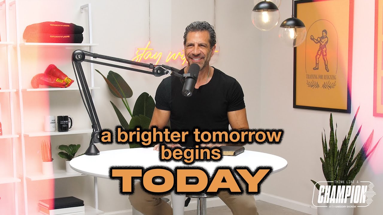 A Brighter Tomorrow Begins Today | Think Like A Champion EP 28 - YouTube