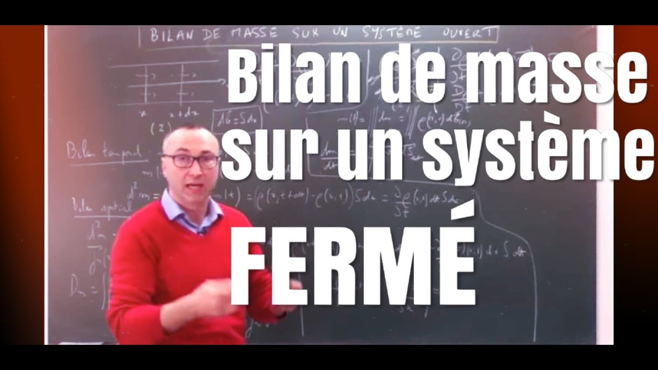 Bilan de masse (2/2) : système ouvert vs système fermé - YouTube