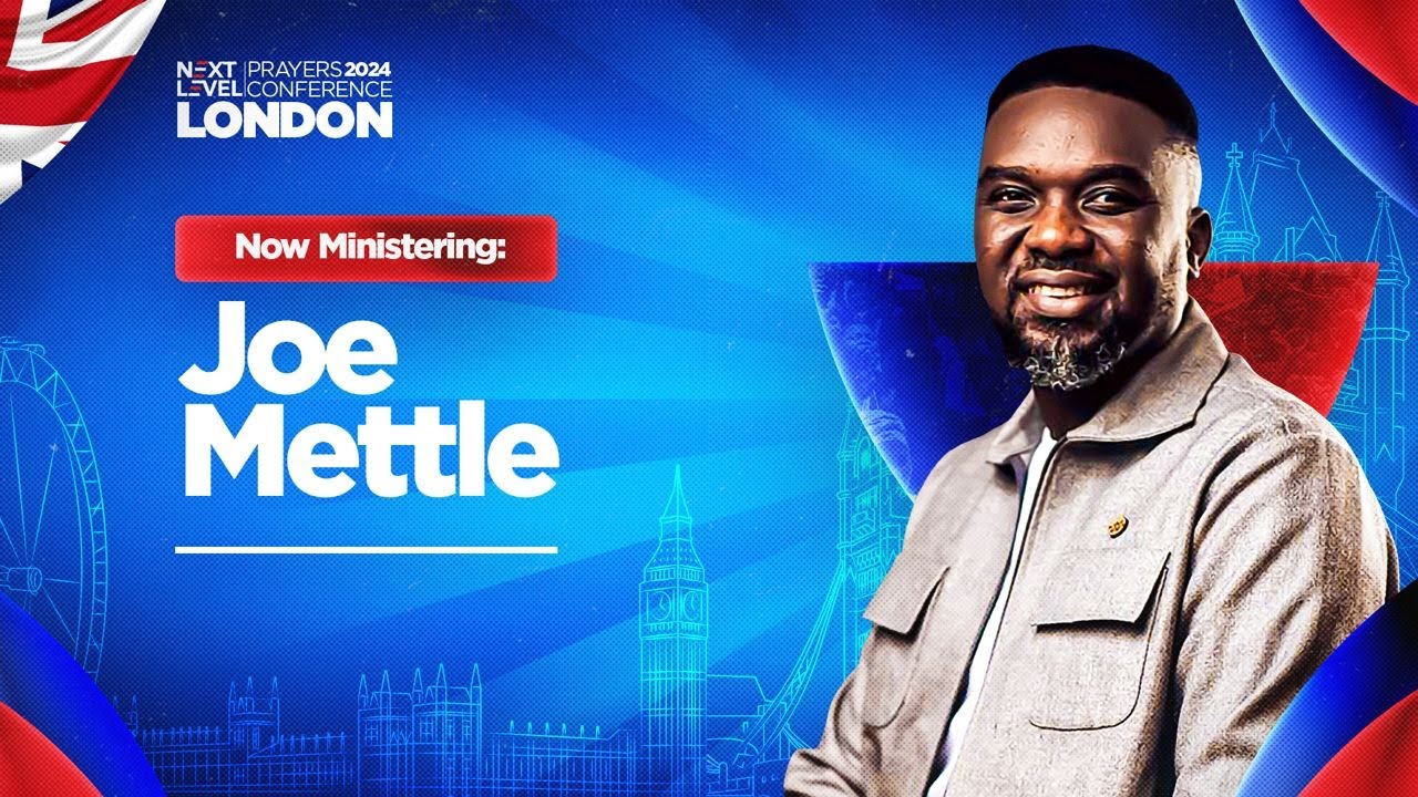 JOE METTLE MINISTRATION AT THE NEXT LEVEL PRAYER CONFERENCE LONDON ...