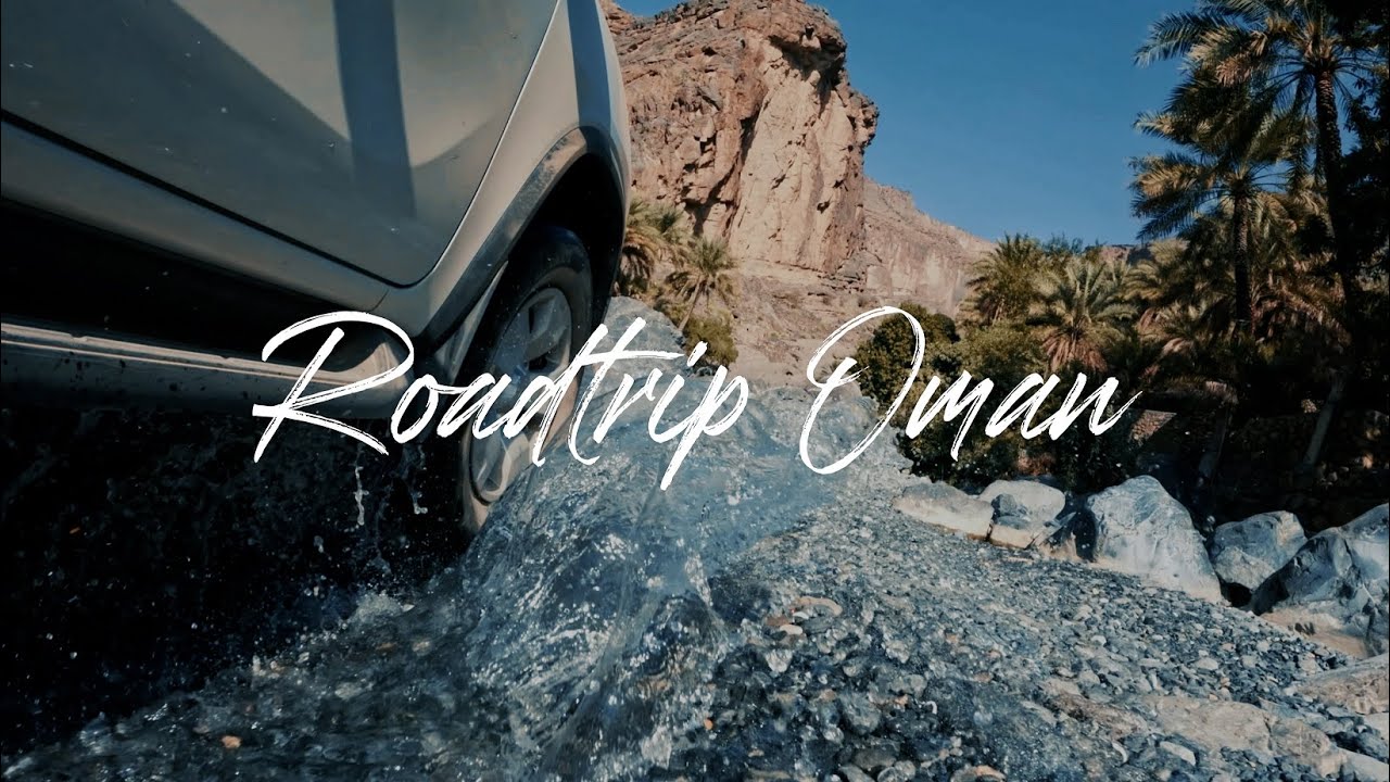 Oman Cinematic Roadtrip 4K - YouTube