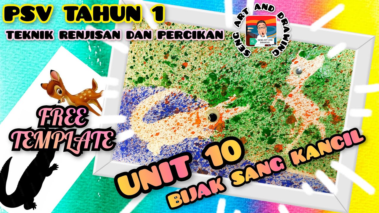 PSV TAHUN 1 : UNIT 10 BIJAK SANG KANCIL : TEKNIK RENJISAN DAN PERCIKAN ...