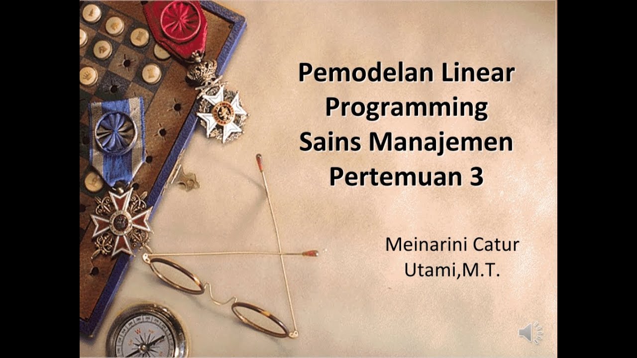 Pemodelan Matematika_Pemodelan Matematis_ Linear Programming - YouTube