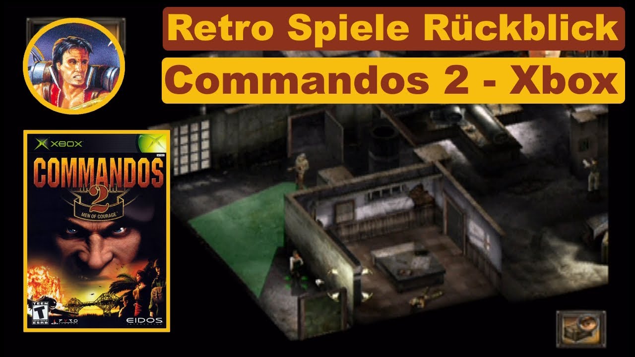 Commandos 2 - Xbox - Retro Spiele Rückblick - YouTube