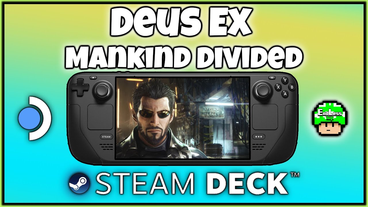 DEUS EX MANKIND DIVIDED STEAM DECK (What's On Deck?! - Episode 145 ...