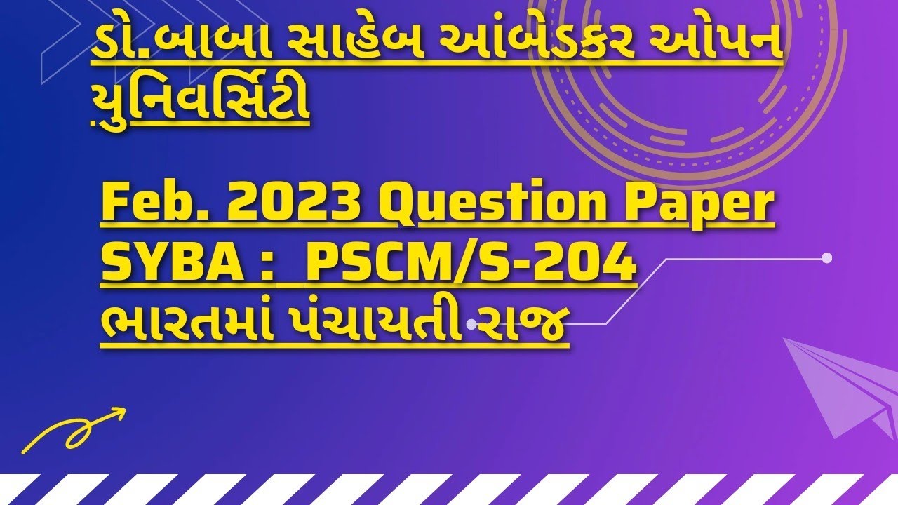 Baou question paper Feb. 2023 session SYBA - PSCM/S 204 ભારતમાં પંચાયતી ...
