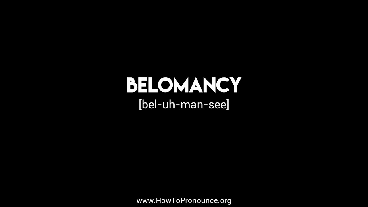 How to Pronounce "belomancy" - YouTube