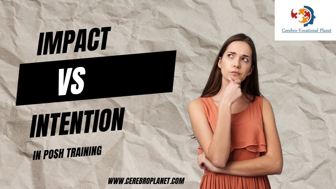 Intention V/s Impact (PoSH act) - YouTube