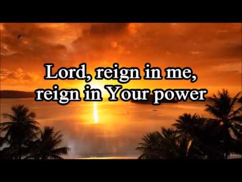 Lord Reign In Me HD - YouTube