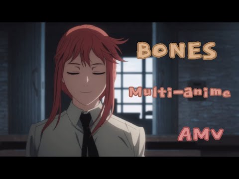 Bones || AMV - YouTube