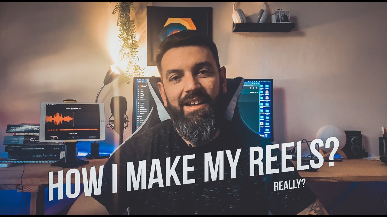 How I make my Reels - Presentation - YouTube