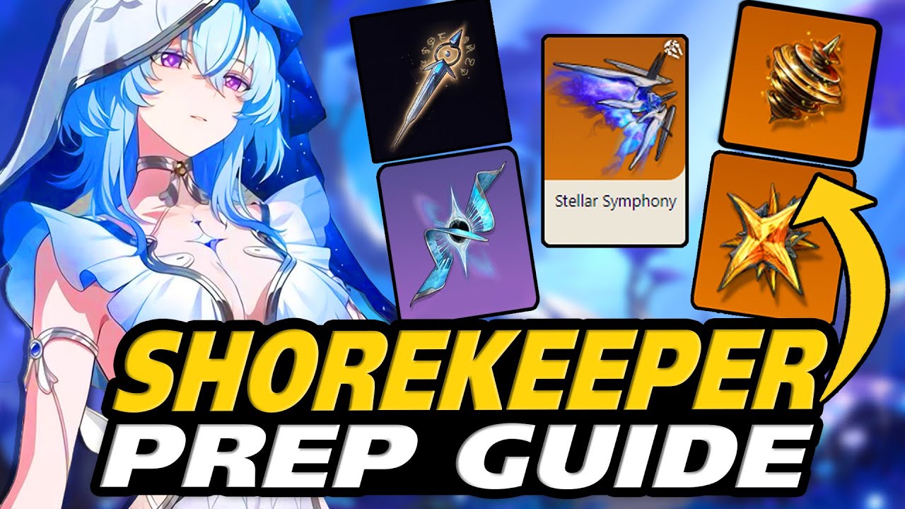 SHOREKEEPER COMPLETE GUIDE - CHARACTER MATERIALS - TEAMS - ECHOES ...