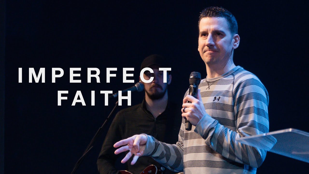 Imperfect Faith - YouTube