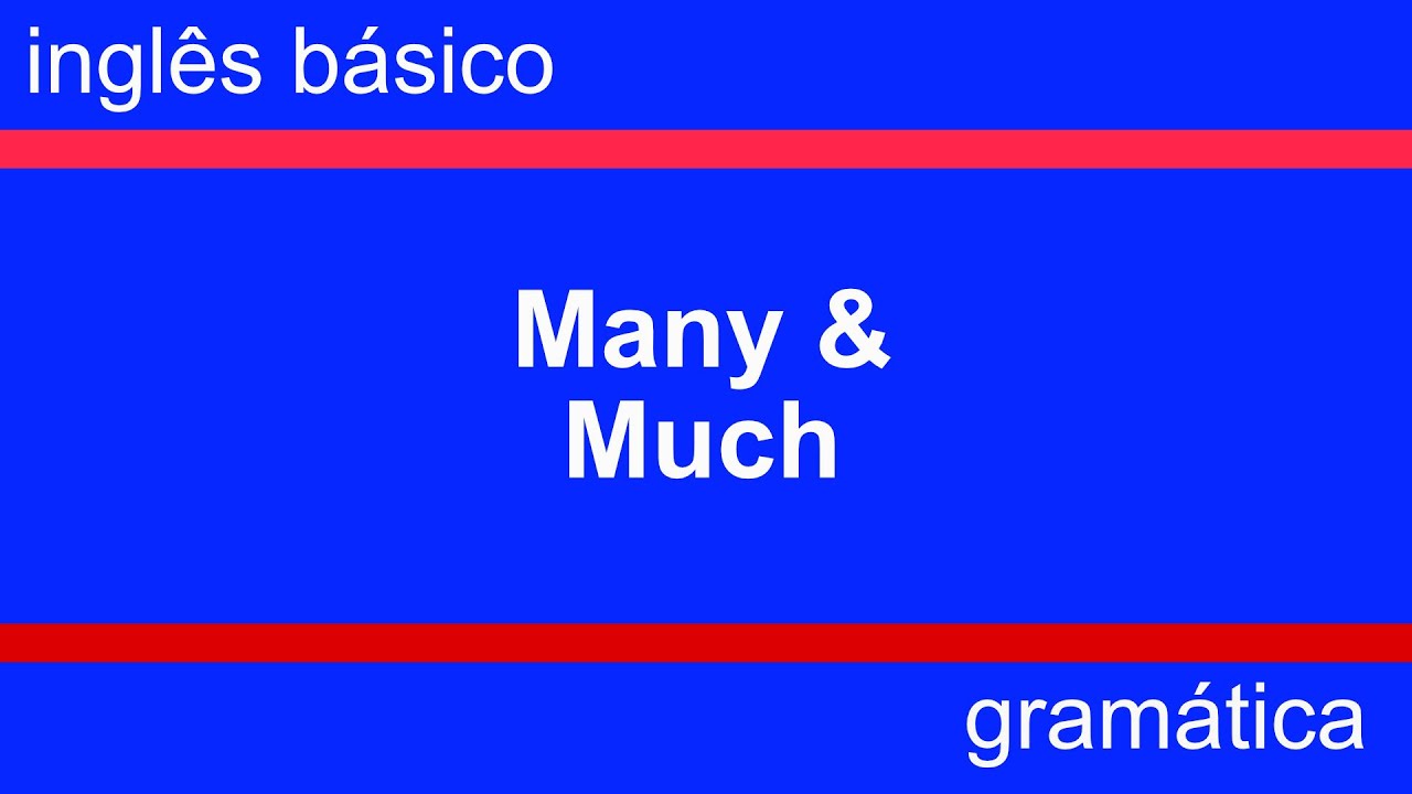 MANY e MUCH | Inglês Básico - YouTube