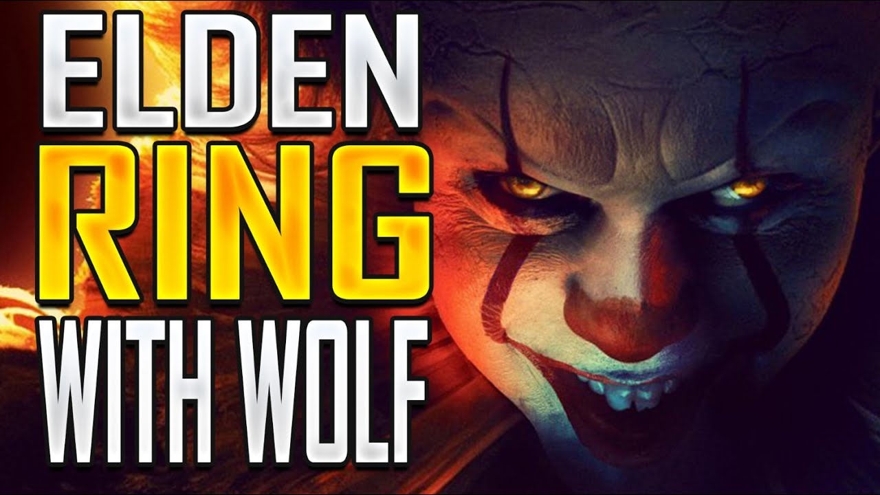 ELDEN RING IT Pennywise NG+ 19 OP Bleed Build With WOLF LIVE! - YouTube