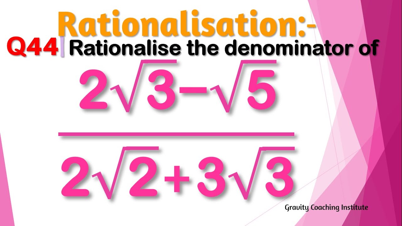 Q44 Rationalise The Denominator Of 2 3 5 2 2 3 3 2 Root 3 q44-rationalise-the-denominator-of-2-3-5-2-2-3-3-2-root-3