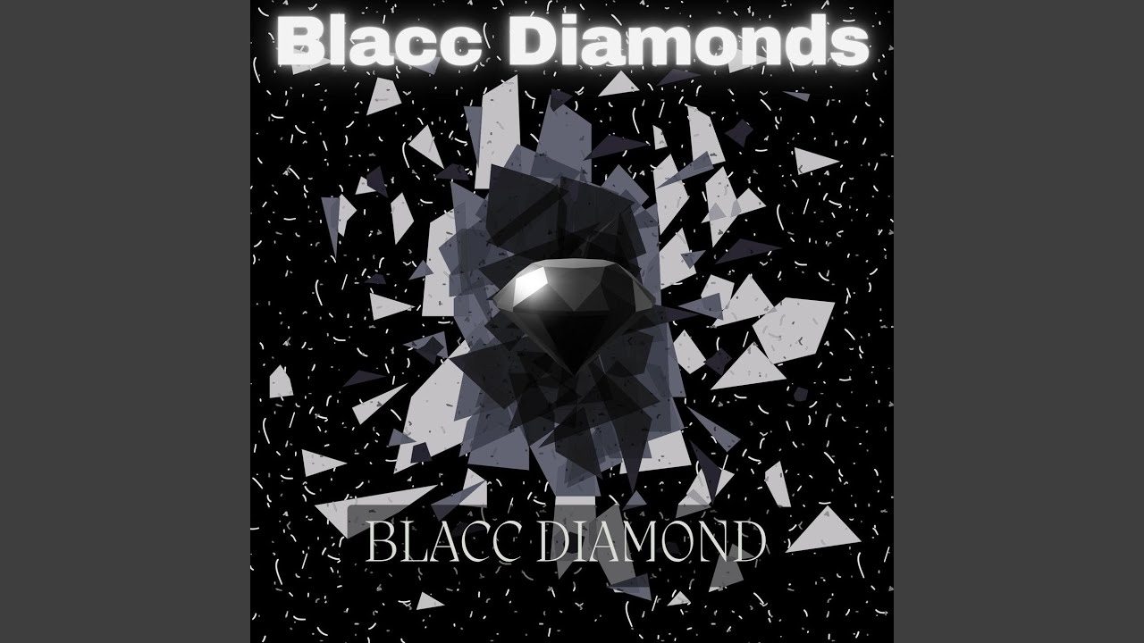 Blacc Diamonds - YouTube