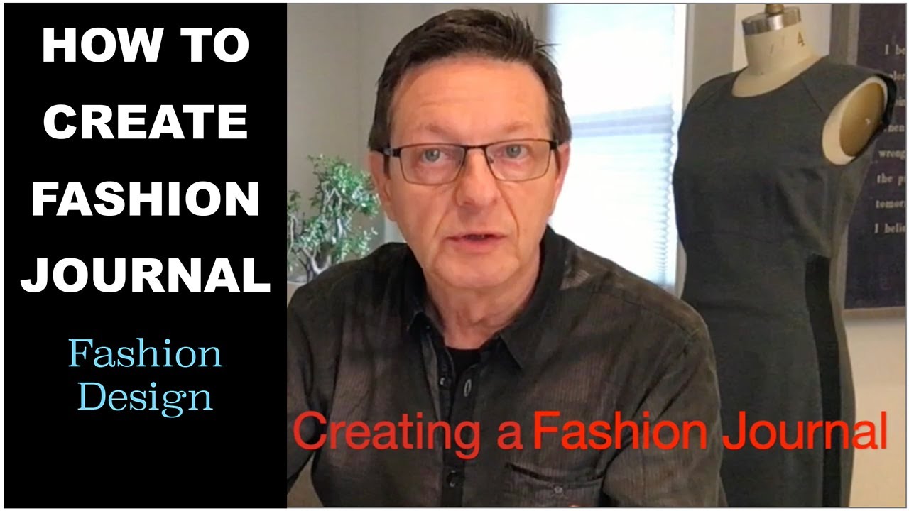 How To Create a Fashion Journal ~ Fashion Design Tip - YouTube