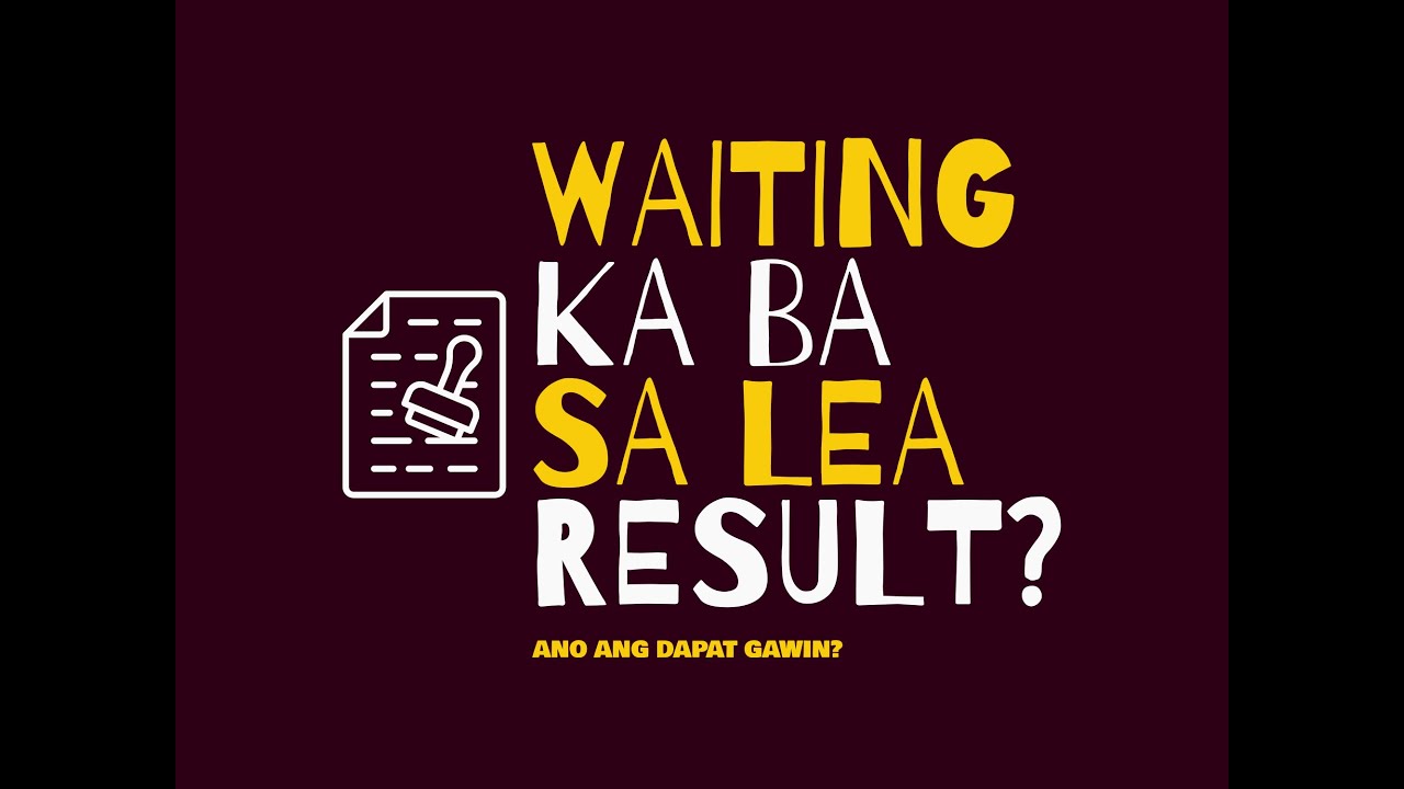WAITING KA BA SA LEA BOARD EXAM RESULT? PANUORIN - YouTube