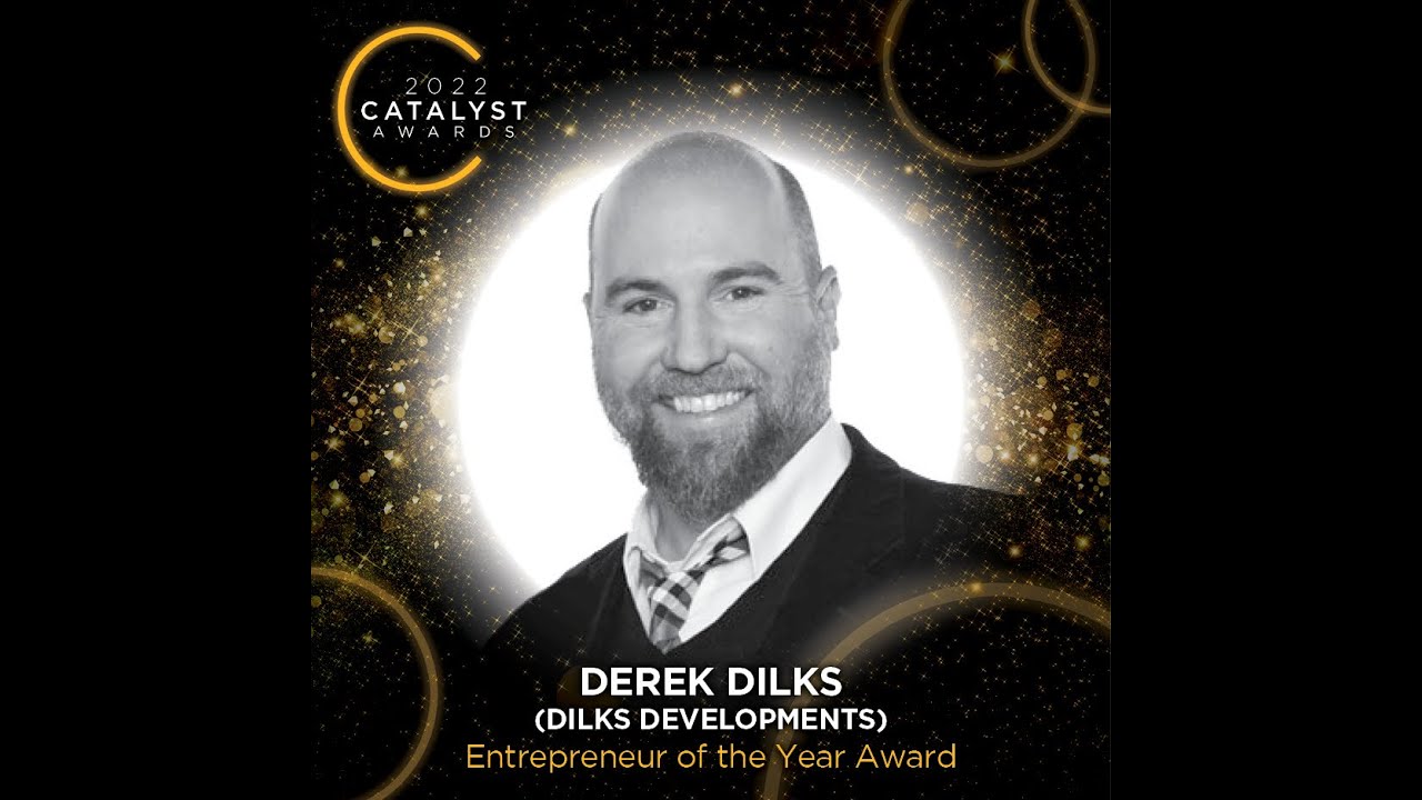 2022 Catalyst Awards | Entrepreneur of the Year, Derek Dilks - YouTube