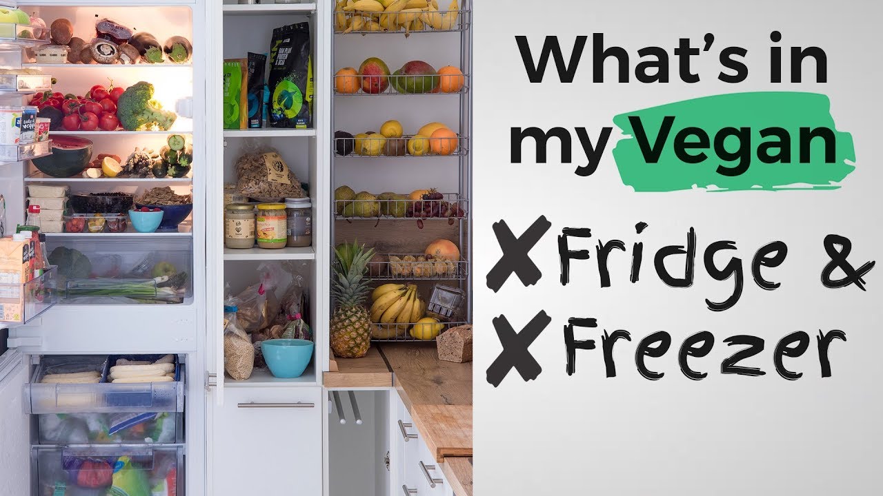 VEGAN FRIDGE & FREEZER TOUR - YouTube