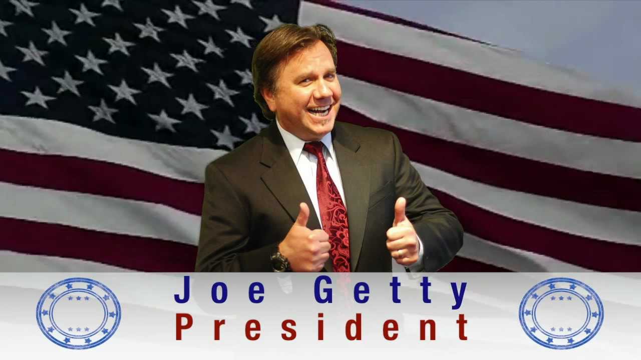 Joe Getty for President - YouTube
