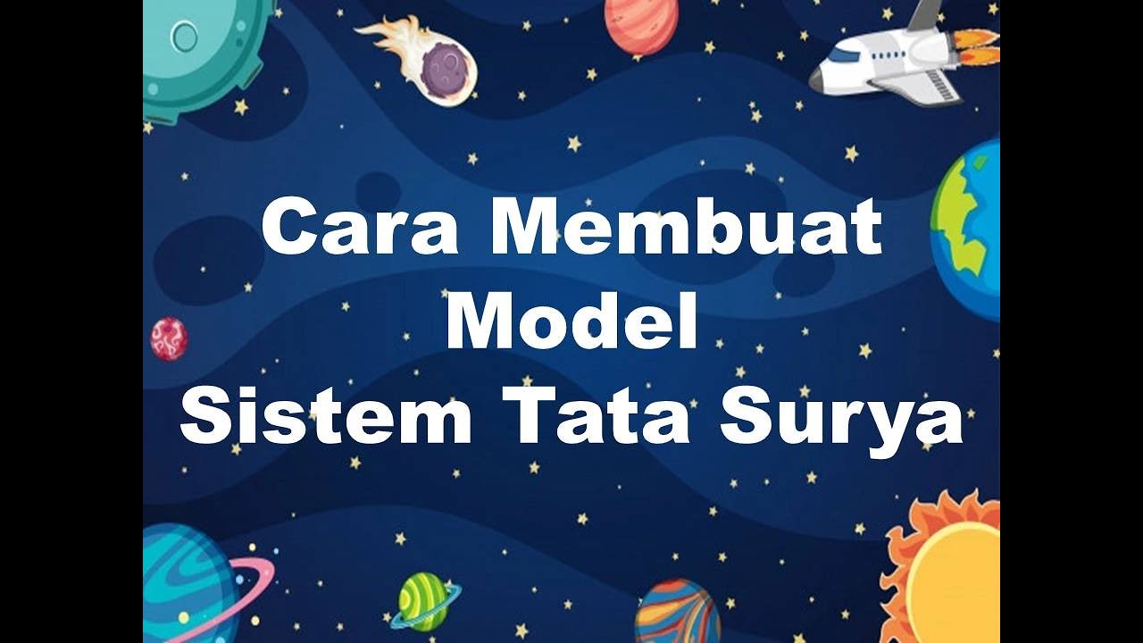 Cara Membuat Model Sistem Tata Surya - YouTube