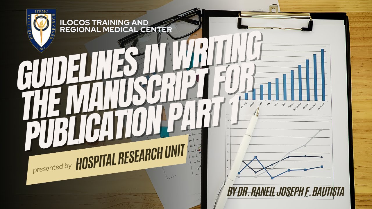 Guidelines in Writing the Manuscript for Publication Part 1 by Dr ...