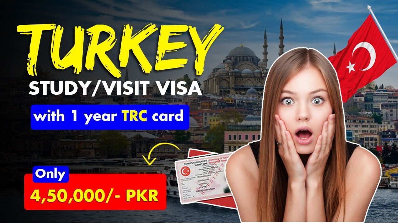 Turkey Visit / Study visa with 1 year TRC card in Just Rs. 450,000/- NO ...