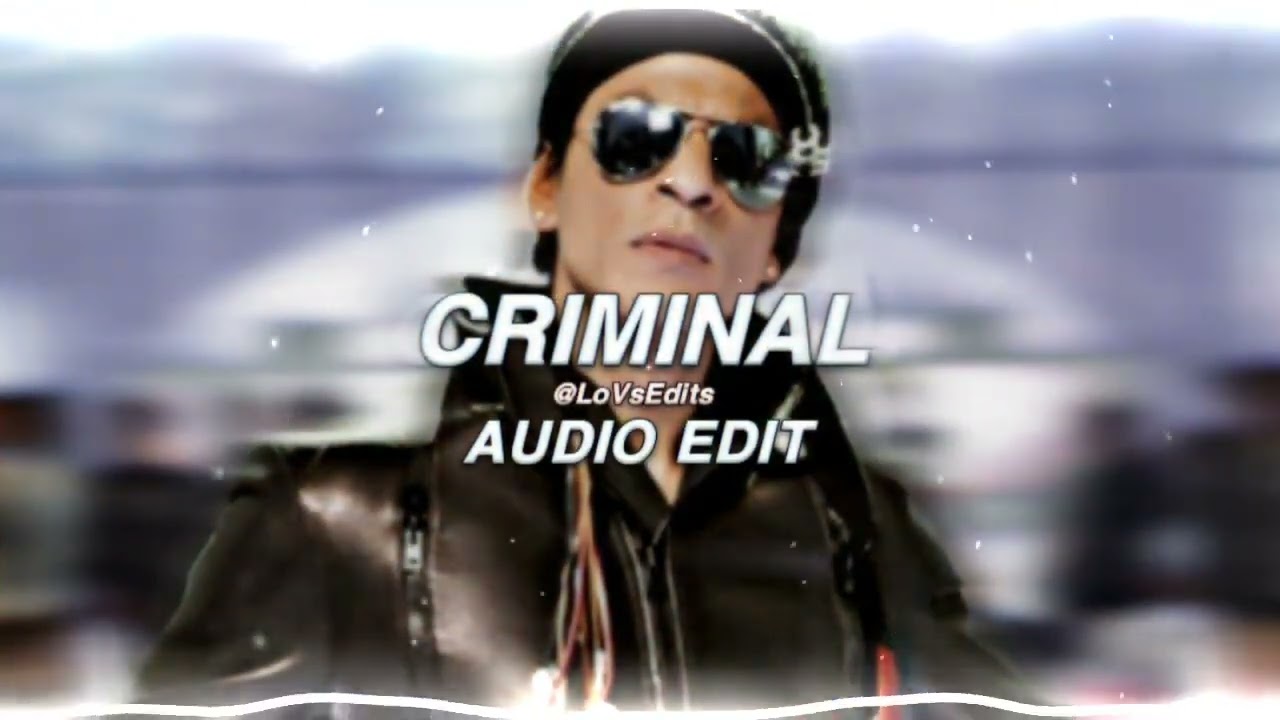 Criminal - Ra.one - { Edit Audio } - LoVsEdits 2 - YouTube