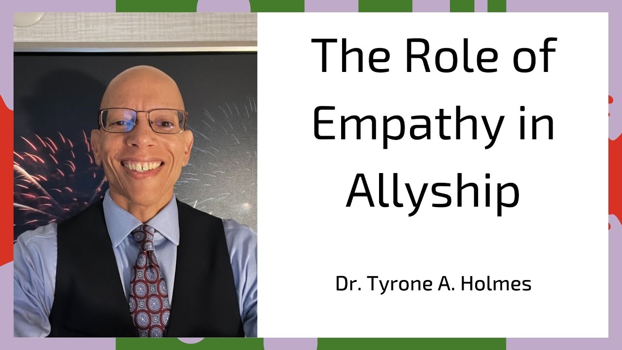 The Role of Empathy in Allyship - YouTube