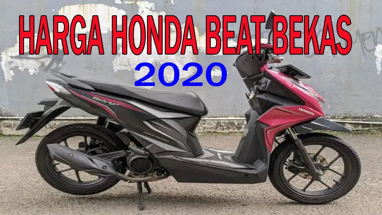 Info HARGA HONDA BEAT BEKAS 2020,motor beat seken - YouTube
