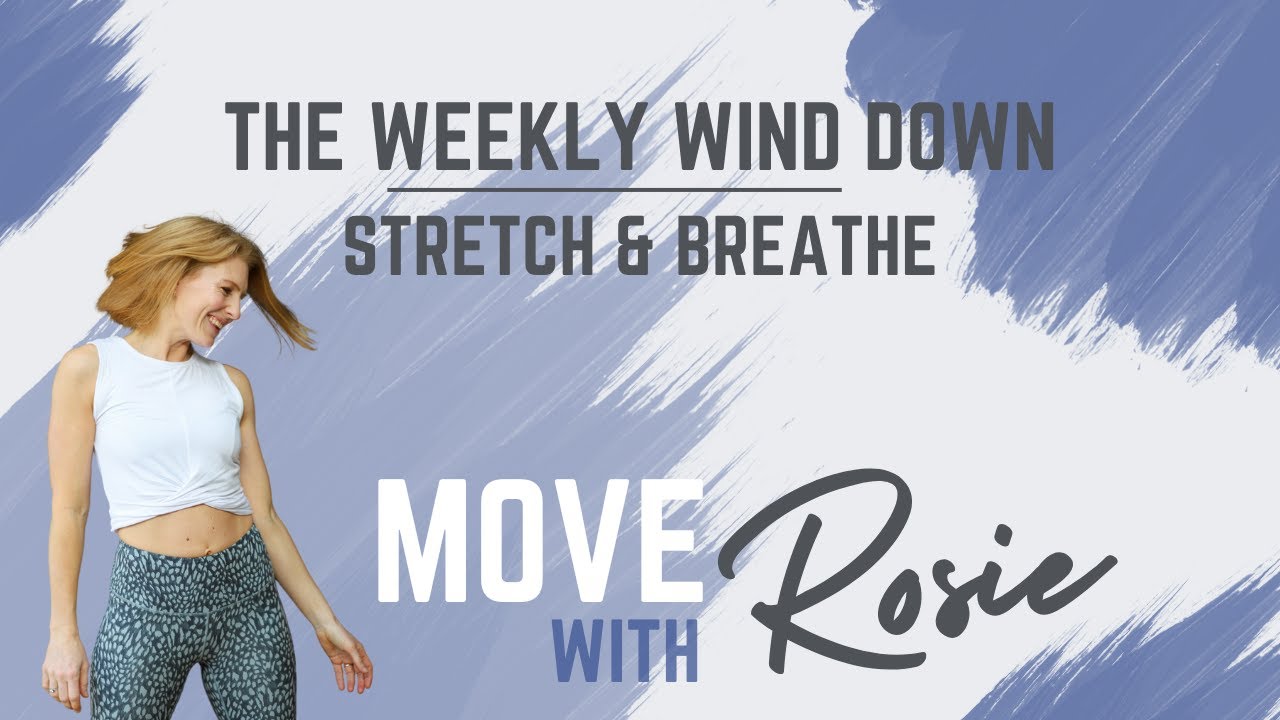 The Weekly Wind Down: Stretch, breathe & flow | 30 minutes home workout ...