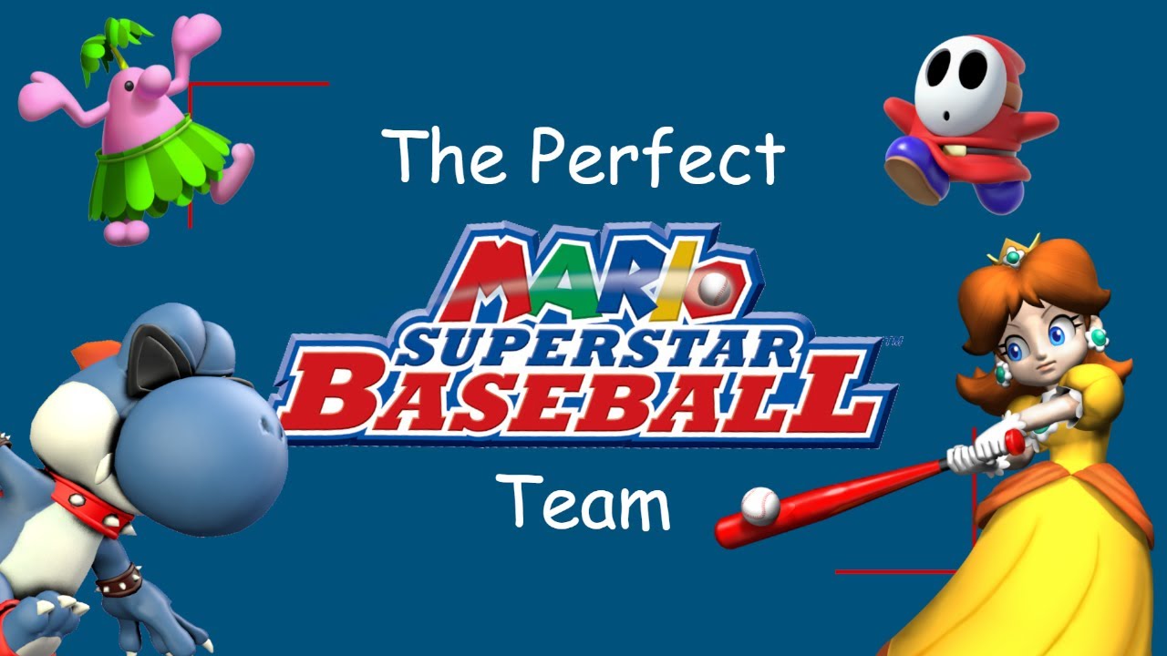 THE PERFECT MARIO SUPERSTAR BASEBALL TEAM!!! - YouTube