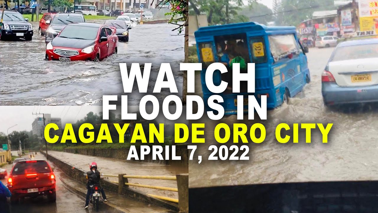 Floods in Cagayan de Oro City, Due to Heavy Rain | April 7, 2022 - YouTube