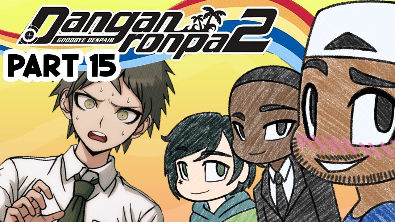 CurtRichy Plays Danganronpa 2 w/ Patrons (Part 15) - YouTube