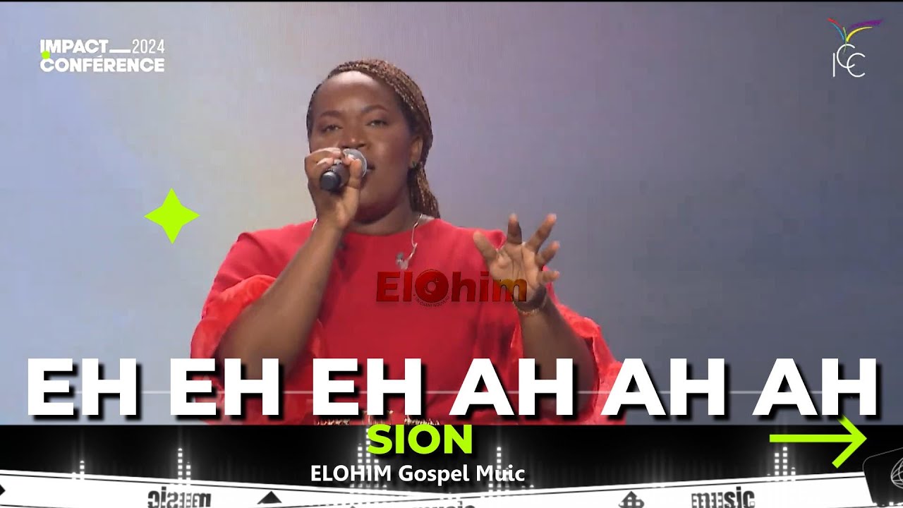 #SION 🎶 EH EH EH AH AH AH #ELOHIM - YouTube