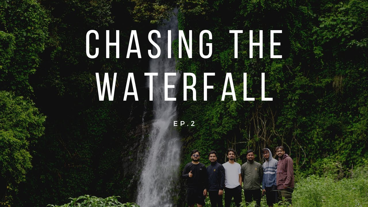 Chasing Waterfall - Ep.2 - YouTube