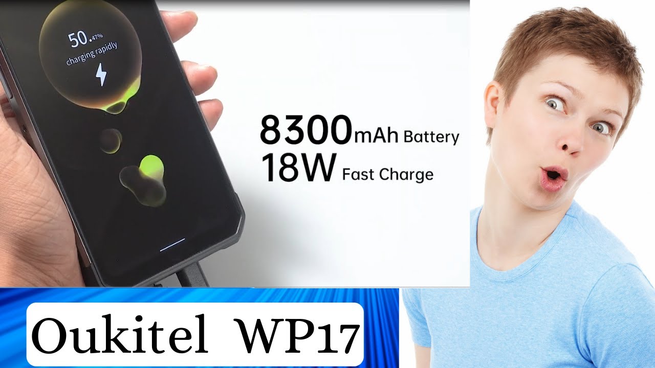 Oukitel WP17 | 8300mAh battery| 90Hz Night Vision Rugged Smartphone ...
