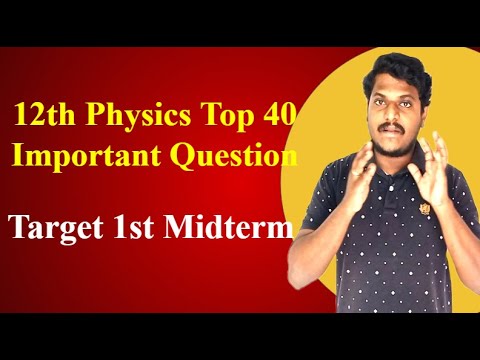 12th physics Top 40 Important Question | 1st Midterm | Bright Academy Prakash - YouTube