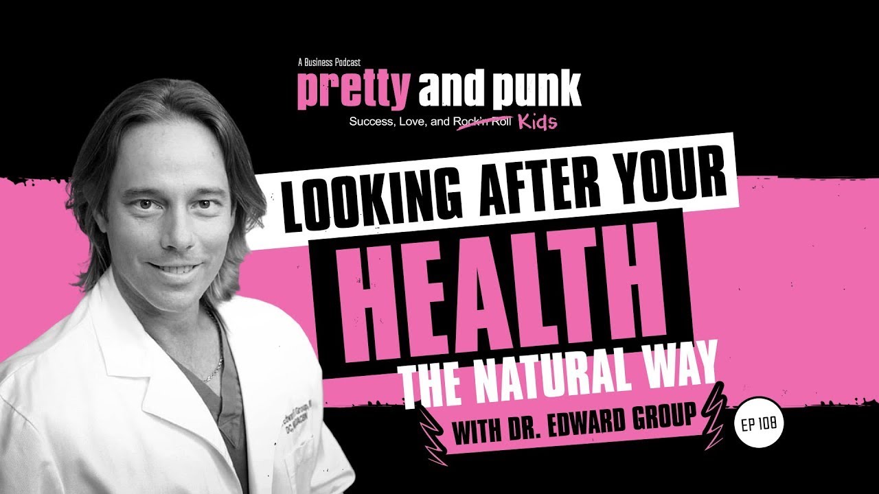 Looking After Your Health the Natural Way featuring Dr Edward Group ...