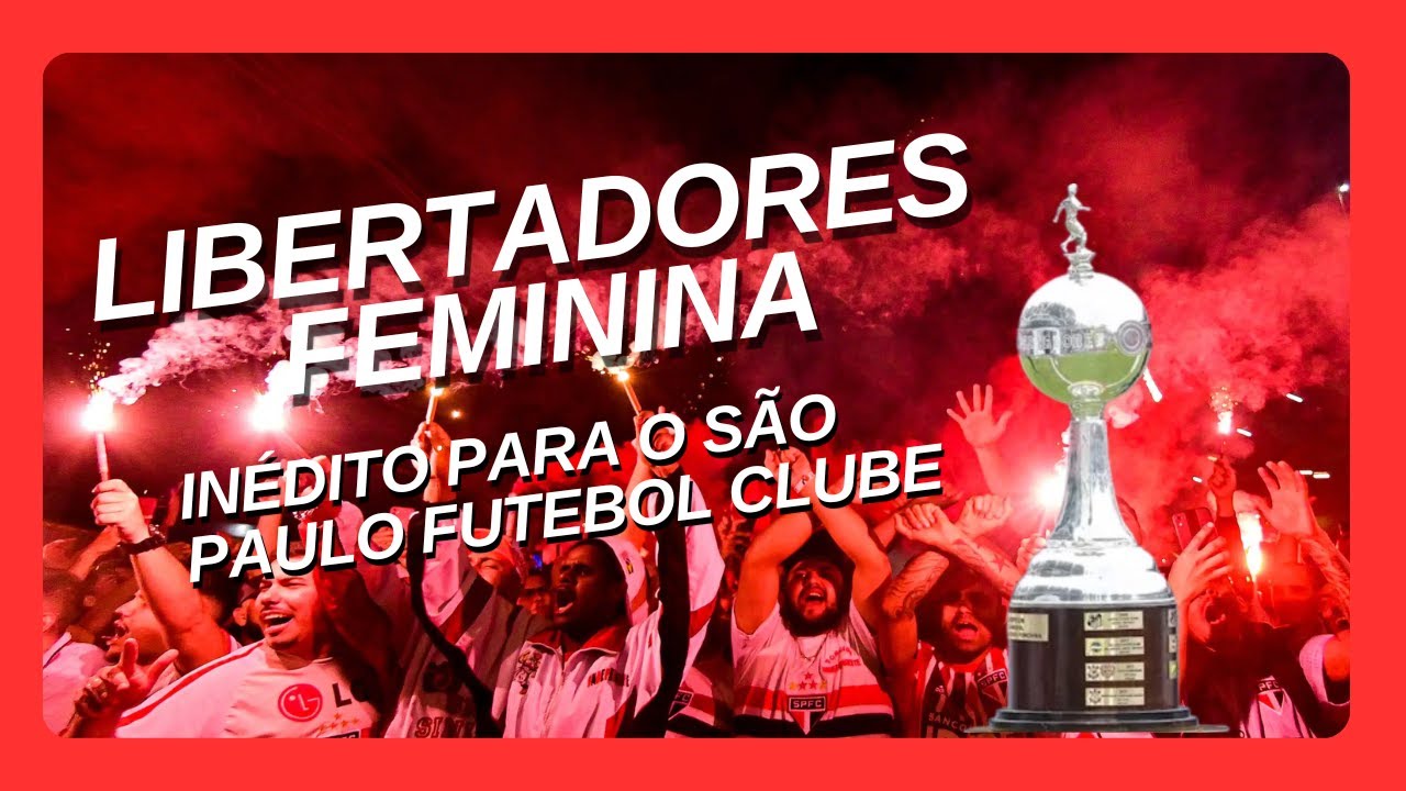 SÃO PAULO RUMO À PRIMEIRA LIBERTADORES FEMININA: BIA MENEZES FALA DA ...