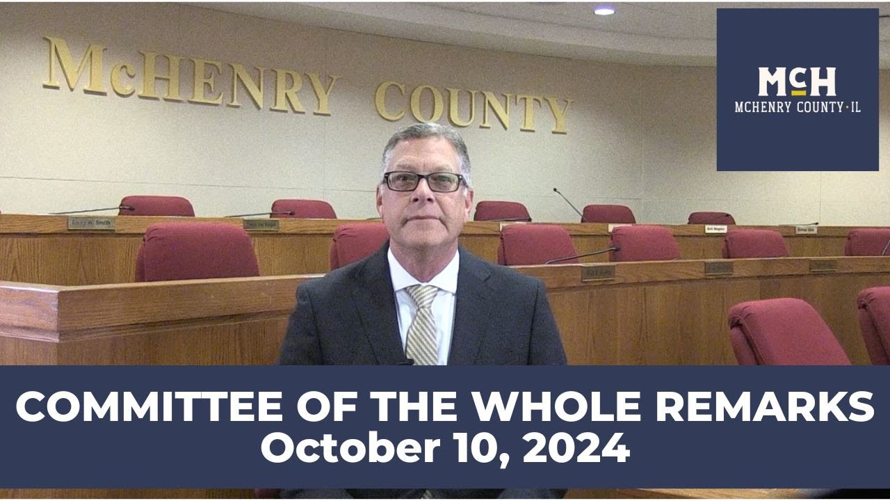 McHenry County Board Chairman Mike Buehler Committee of the Whole ...