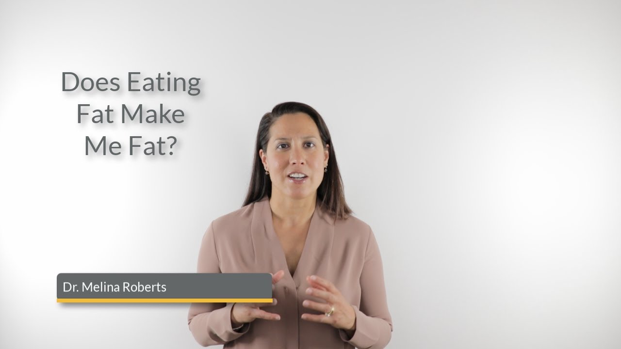 Does Eating Fat Make Me Fat? - YouTube