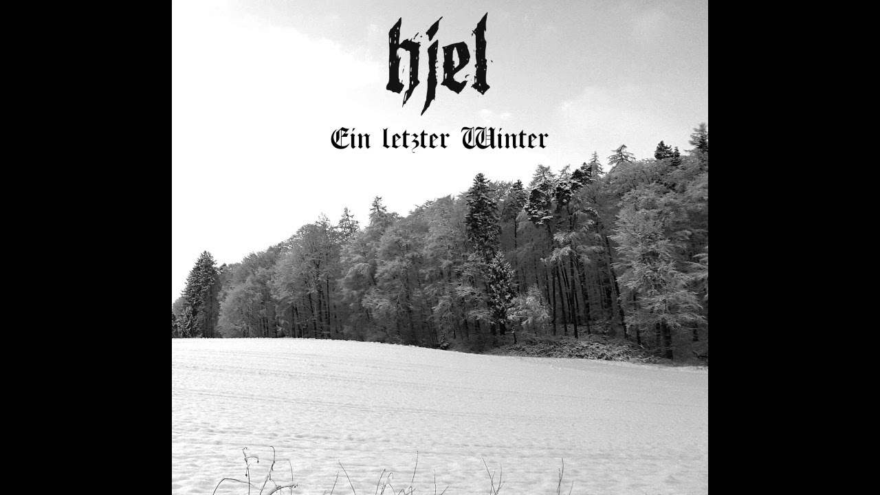 Hjel - Ein Letzter Winter (Full Album) - YouTube