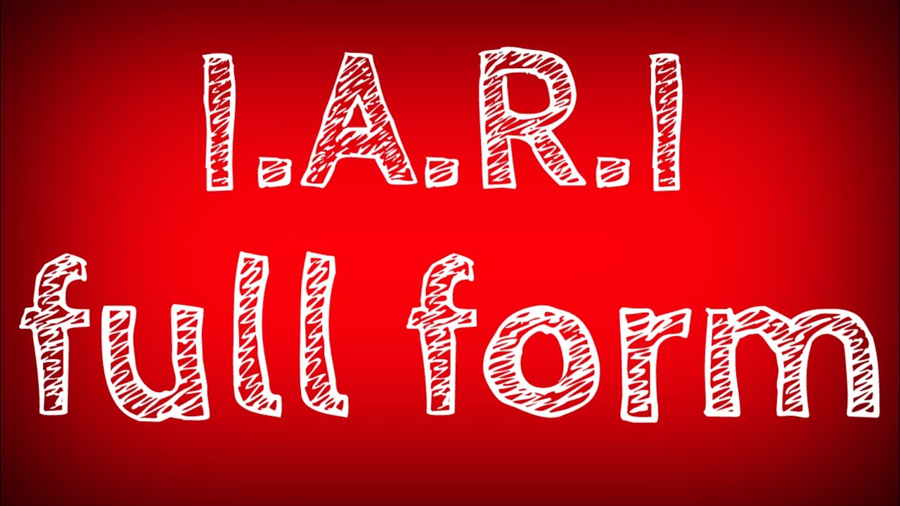 IARI full form || IARI || full form || IARI meaning - YouTube