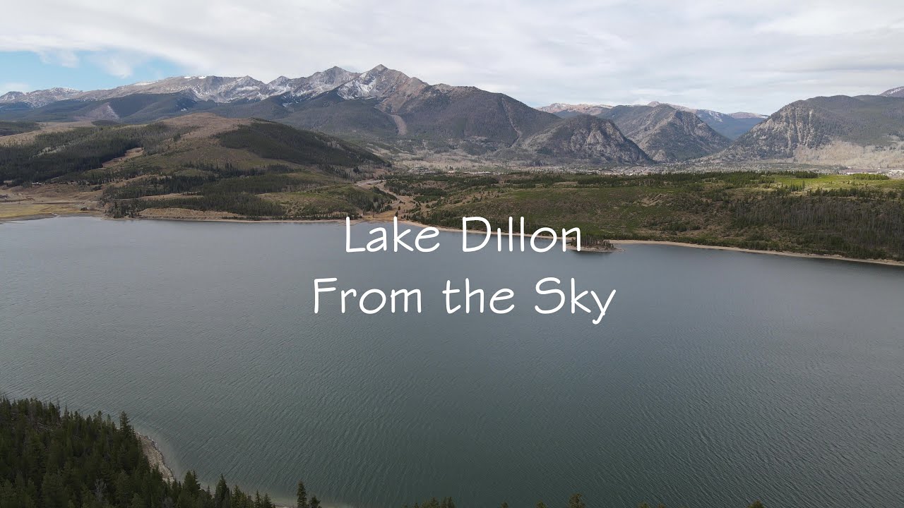 Lake Dillon Colorado From the Sky - YouTube