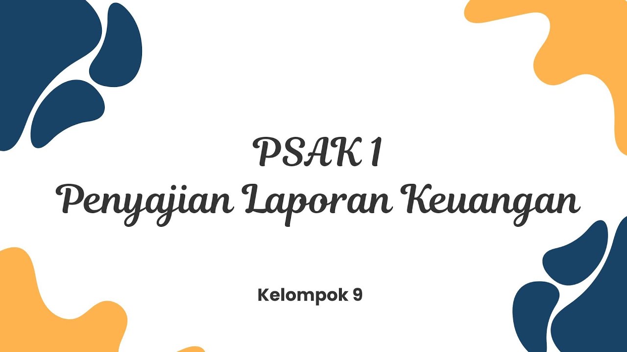 PSAK 1 :Penyajian Laporan Keuangan - YouTube