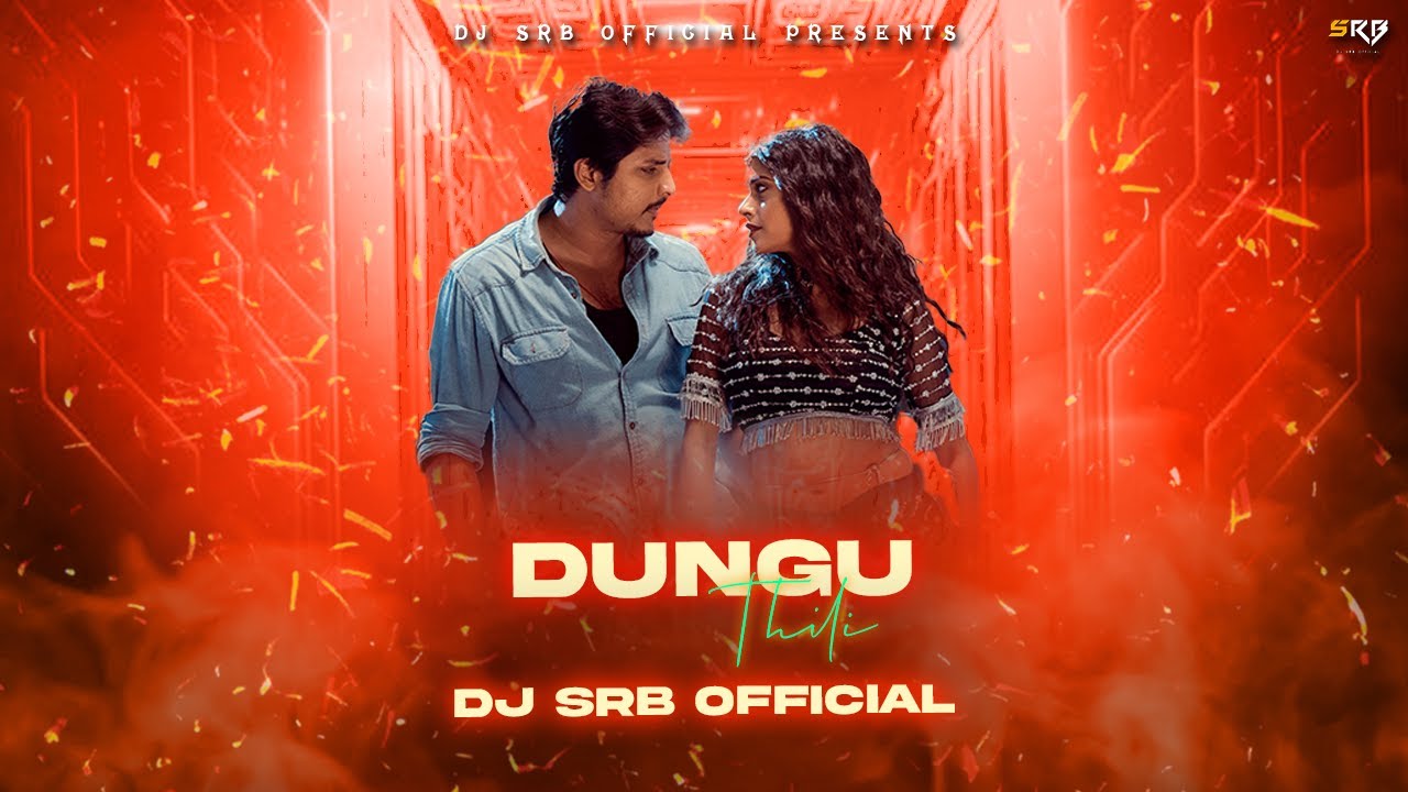 DUNGU THILI - REMIX - DJ SRB OFFICIAL - FULL SONG - YouTube